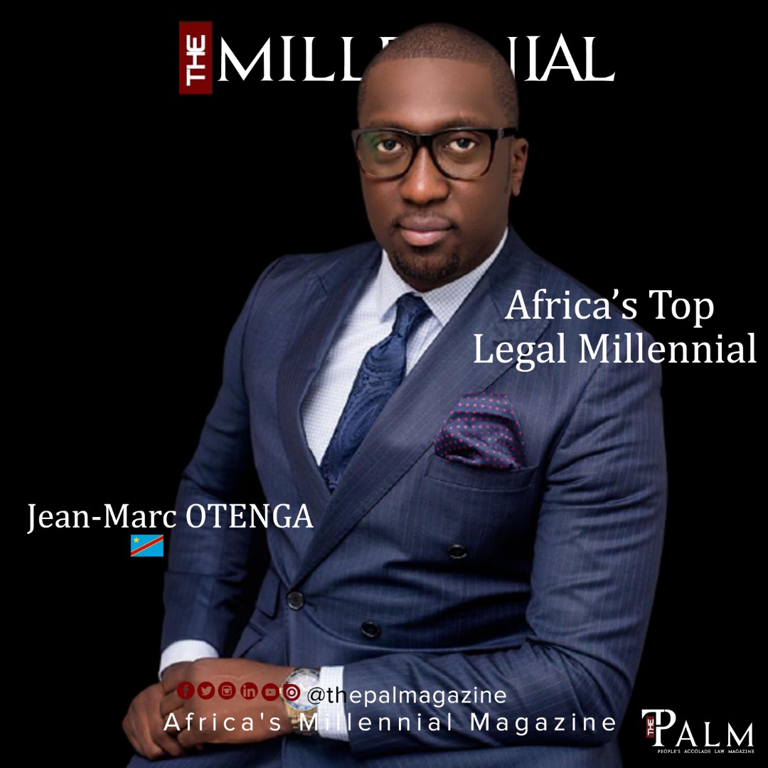 Jean-Marc OTENGA: Africa’s Legal Millennial – The PALM: Legal Mag®